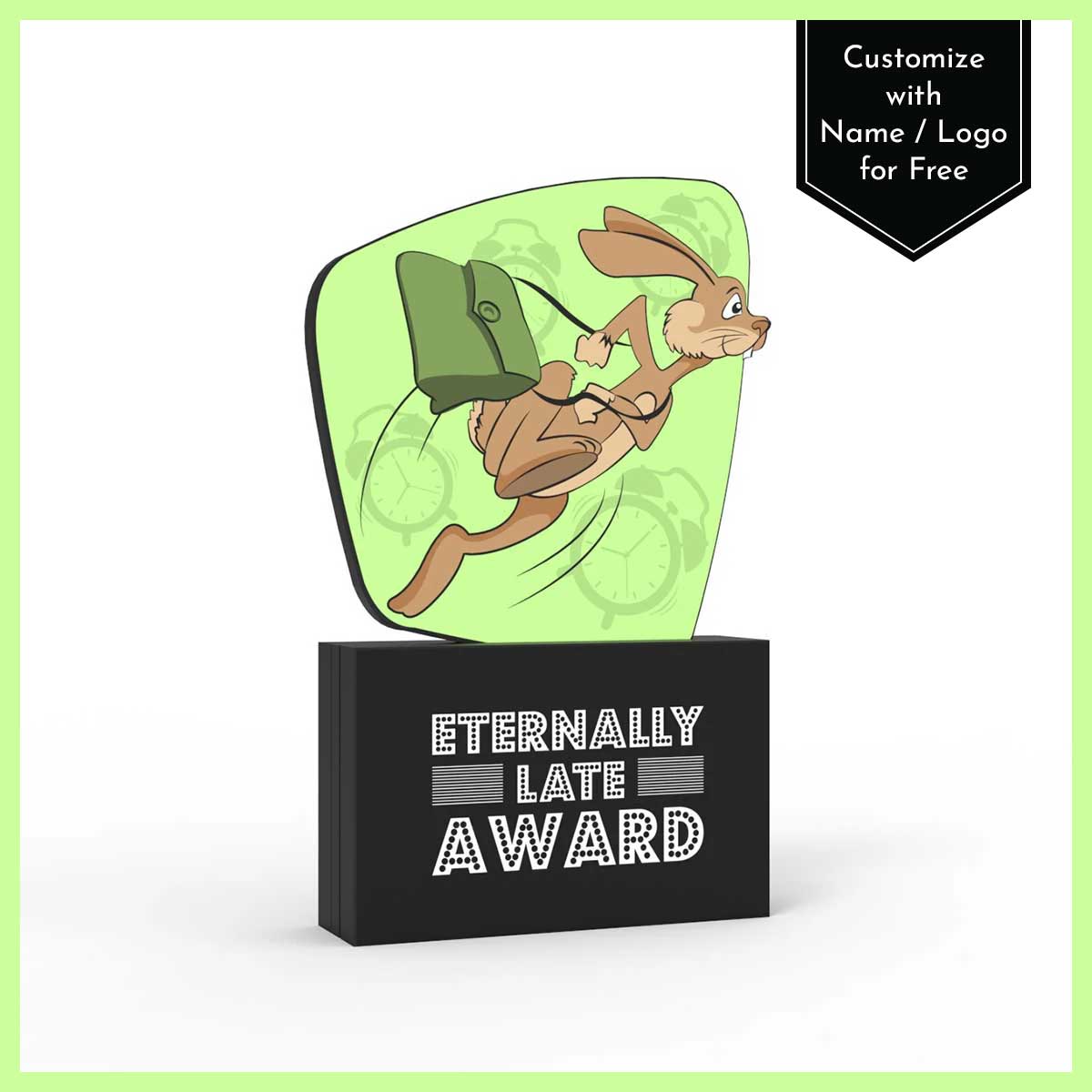 Eternally Late Award – Engrave - Awards and More